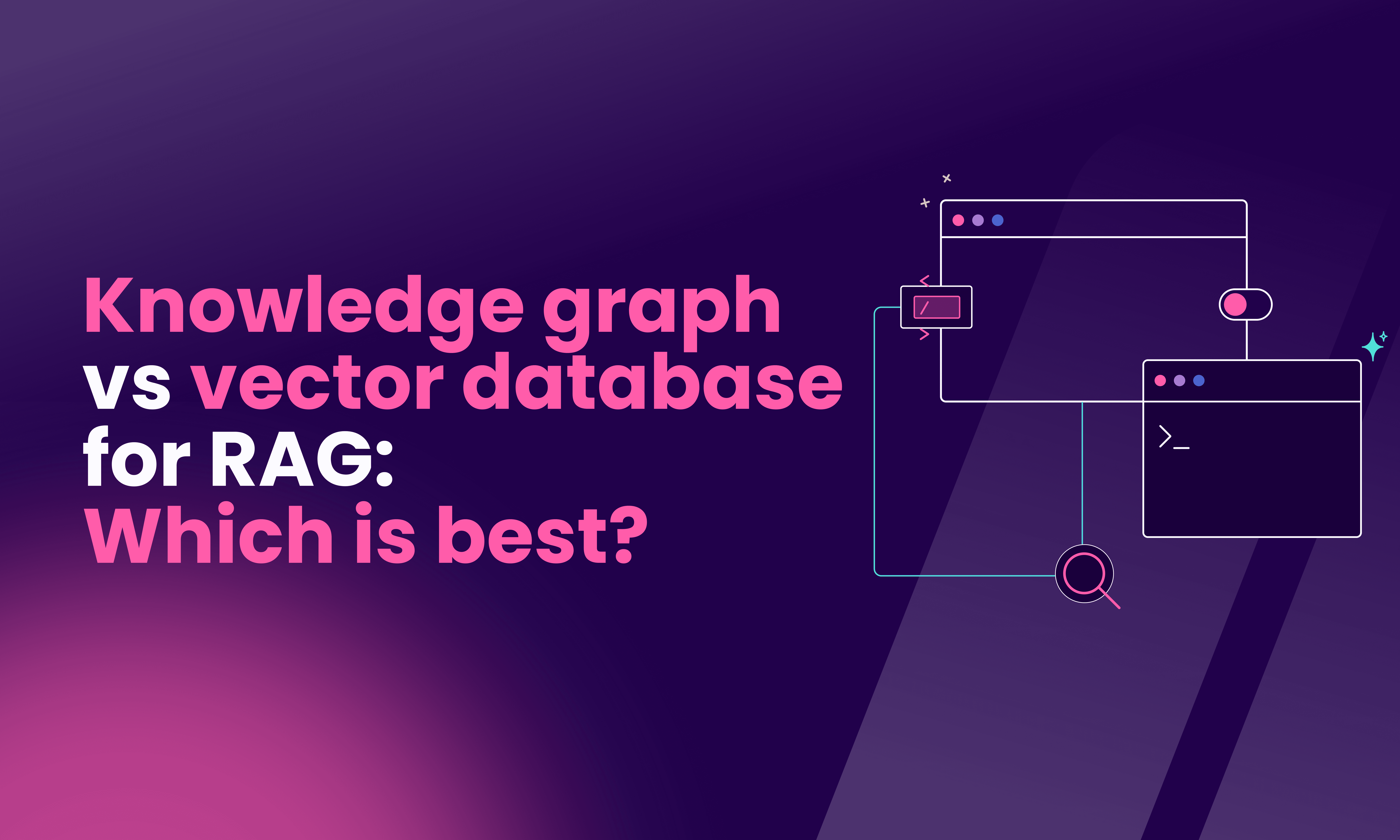 Knowledge graph vs. vector database for RAG: which is best? | Meilisearch