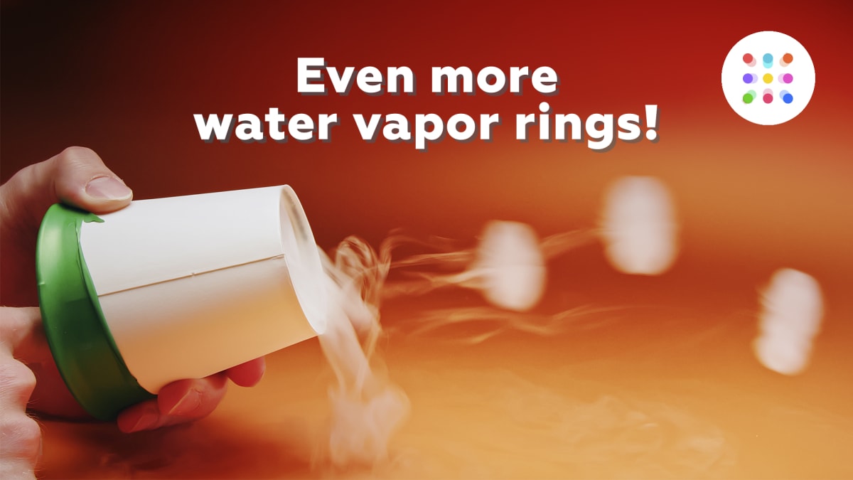 Water vapor rings | MEL Chemistry