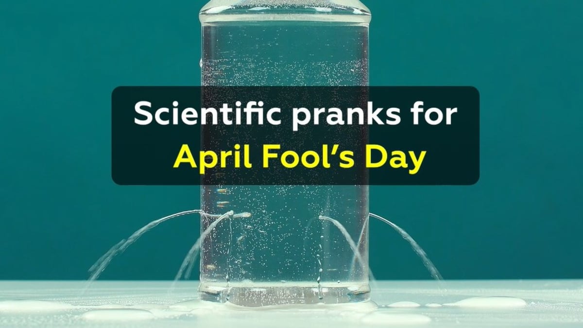 Scientific pranks for April Fool’s Day | MEL Chemistry