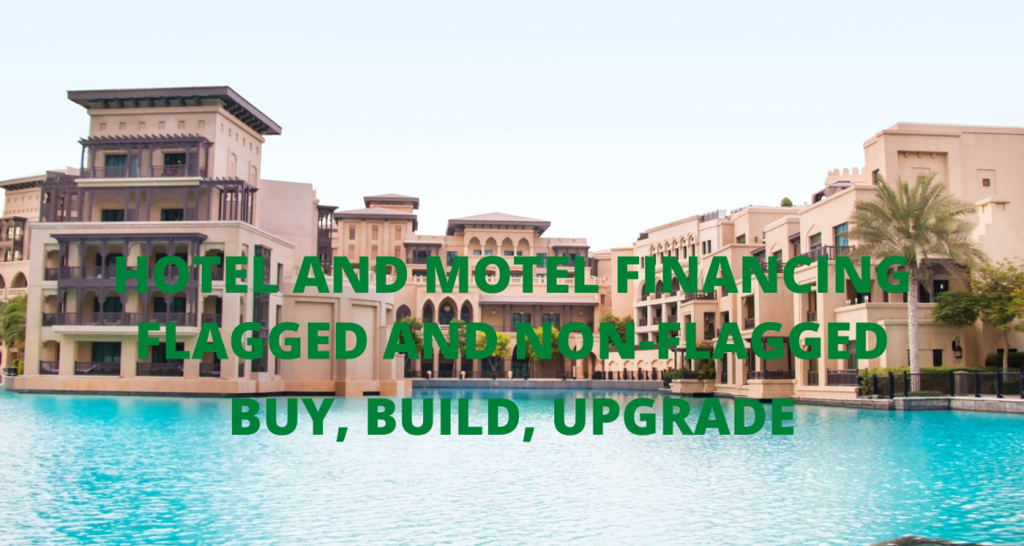 Private Funding: Hotel and Motel Financing