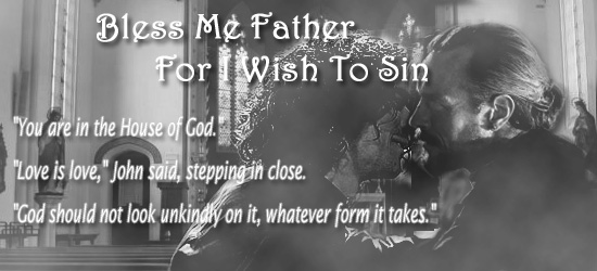 Bless Me Father For I Wish To Sin - Chapter 1 - meridian_rose ...