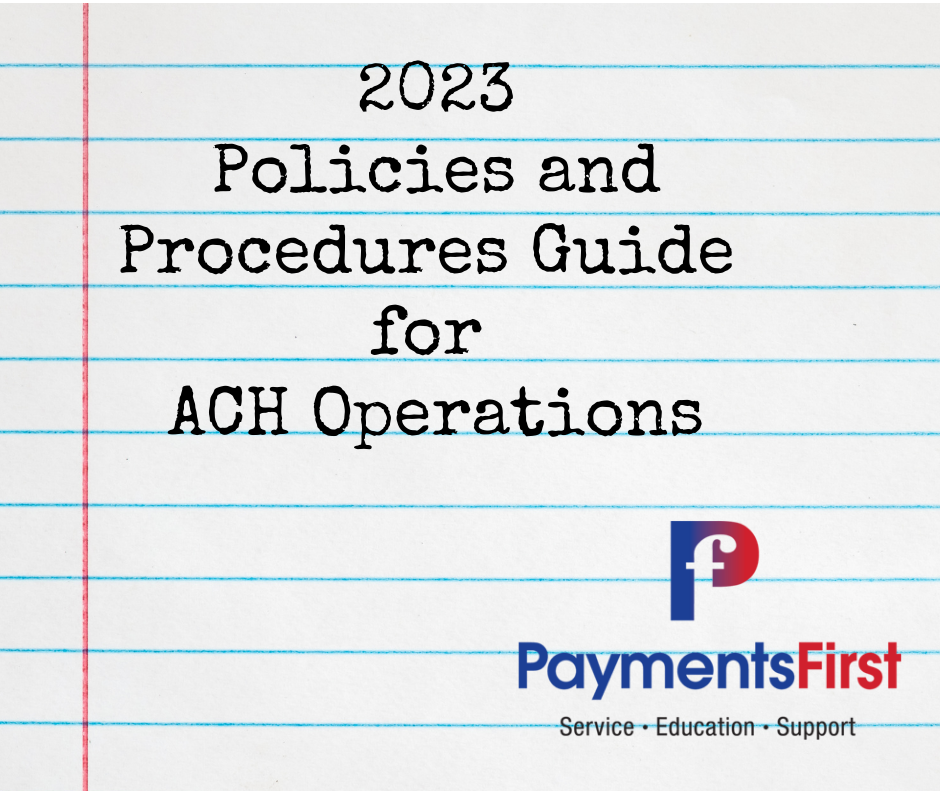 2023 Policies and Procedures Guide for ACH Operations - Member Price - PaymentsFirst
