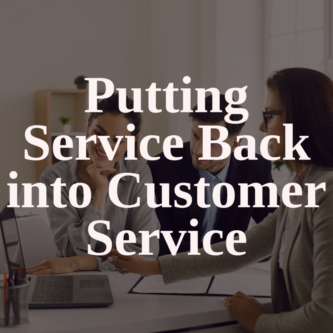 Putting Service Back in Customer Service - VIRTUAL - education calendar ...