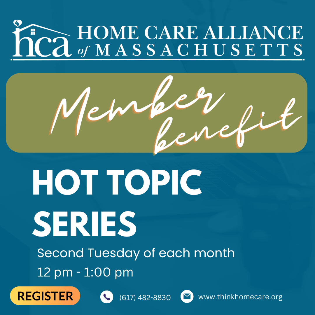 Home Health Hot Topics events - Home Care Alliance of Massachusetts