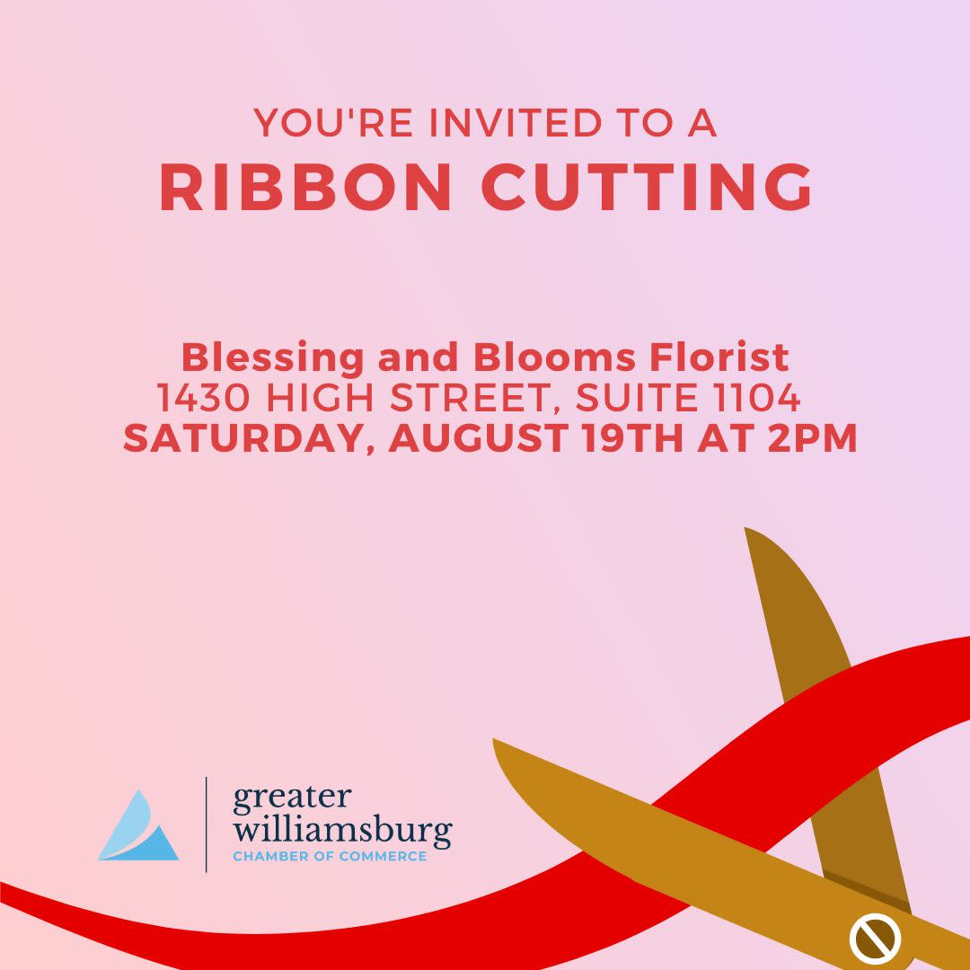 Ribbon Cutting: Blessing & Blooms Florist — Greater Williamsburg ...