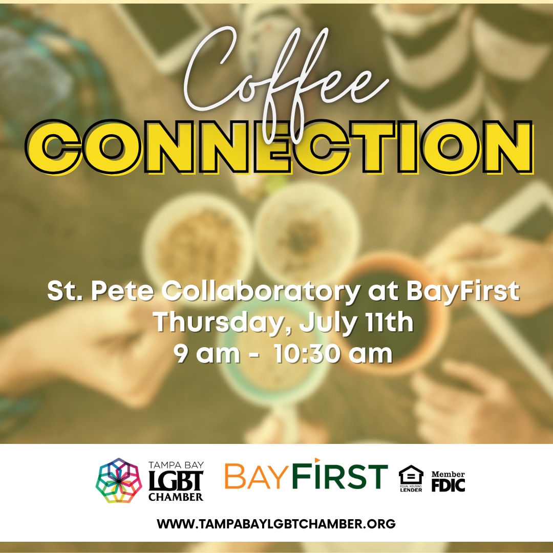 Coffee Connection - July 2024 GZ | Tampa Bay LGBT Chamber