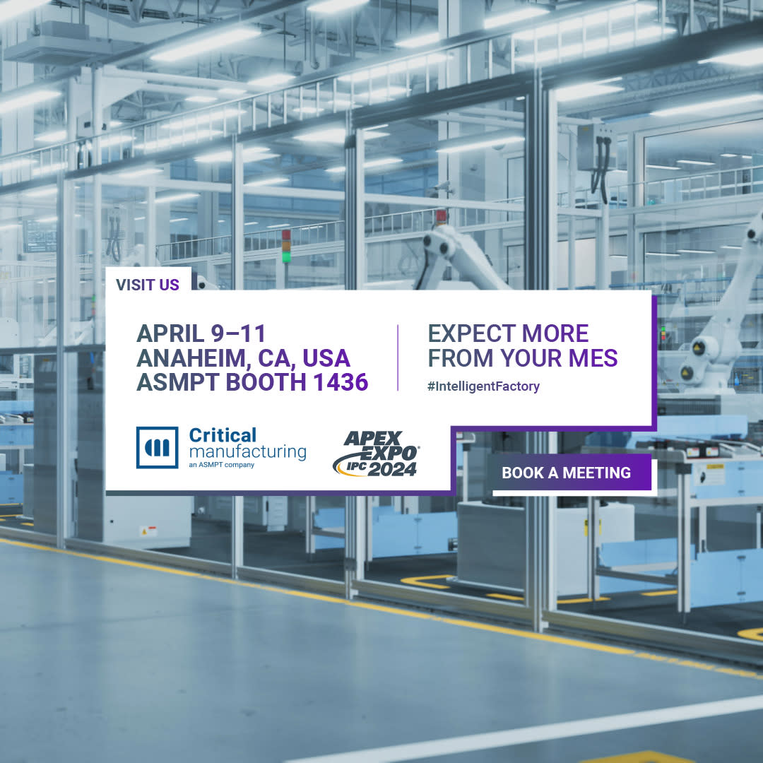 Critical Manufacturing showcases MES advanced capabilities for SMT at APEX Sidebar Ads ...