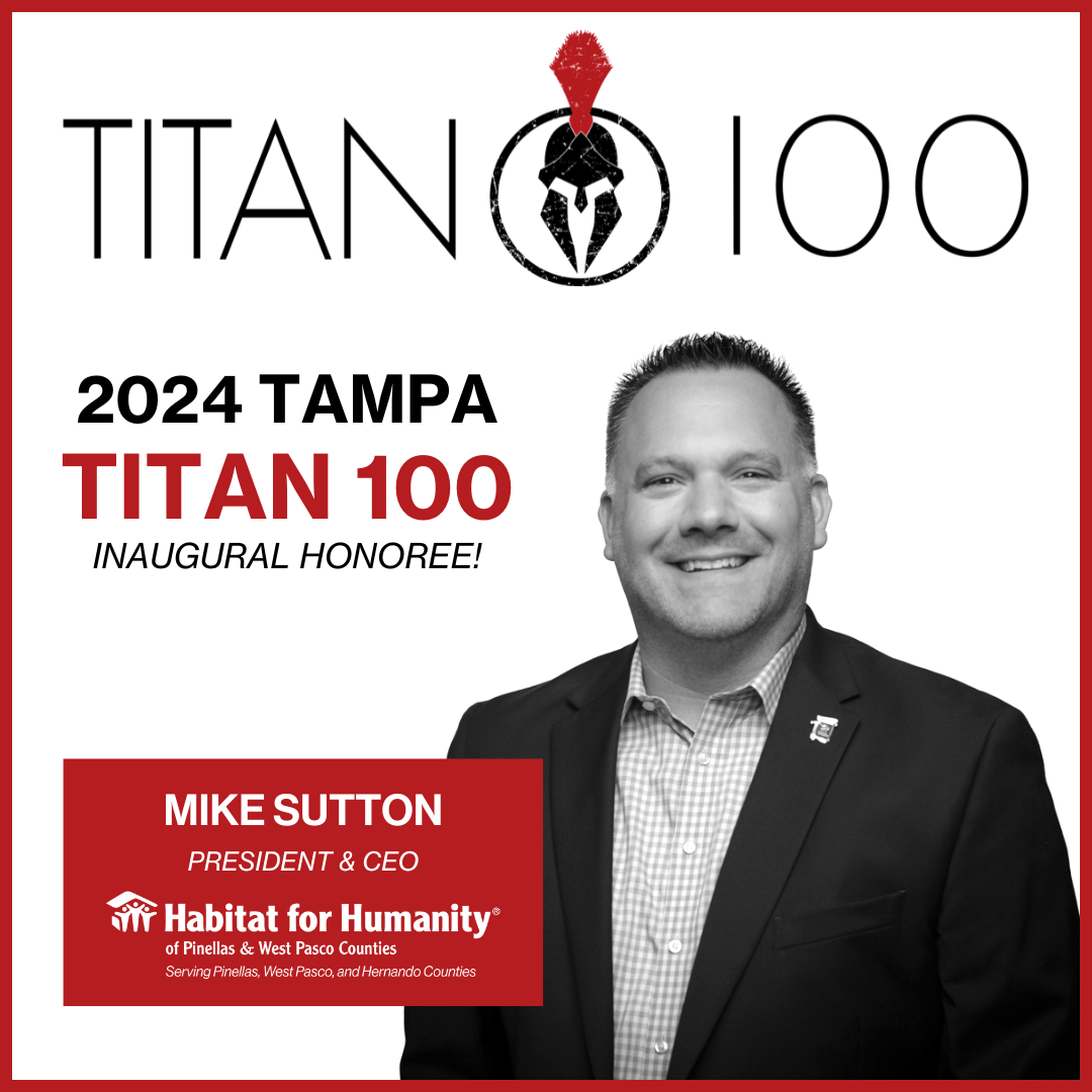 Habitat CEO named to inaugural Tampa Titan 100 List - St. Petersburg ...