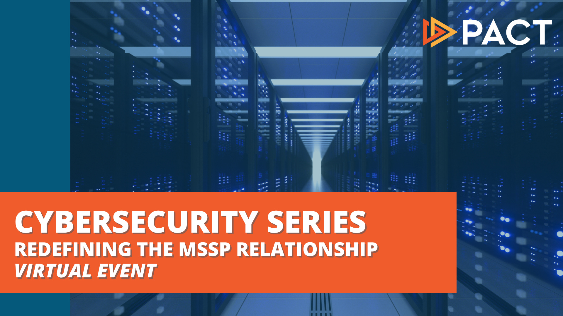 Cyber Security Series: Redefining the MSSP Relationship - Philadelphia ...