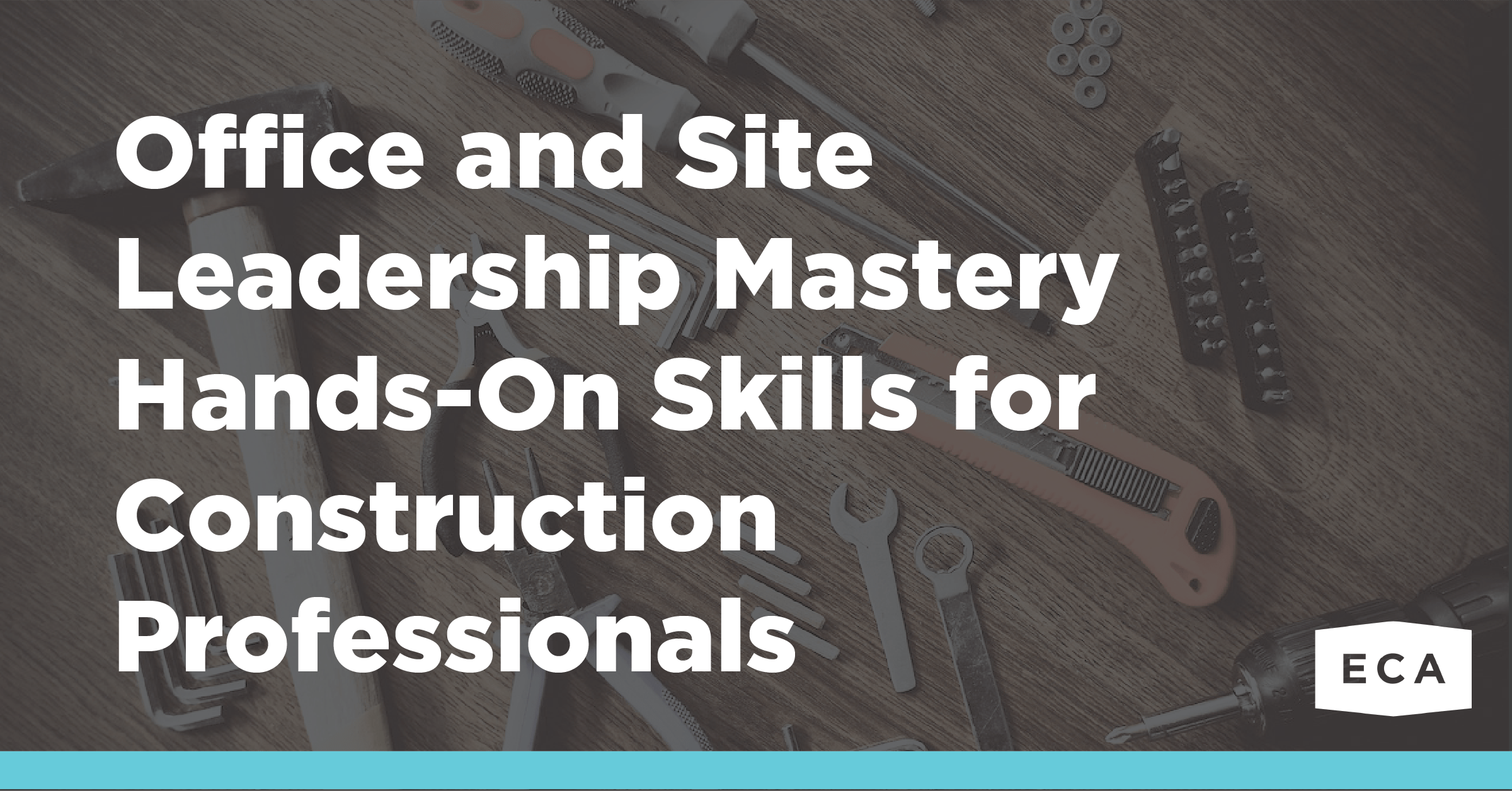 Office and Site Leadership Mastery Hands-On Skills for Construction ...