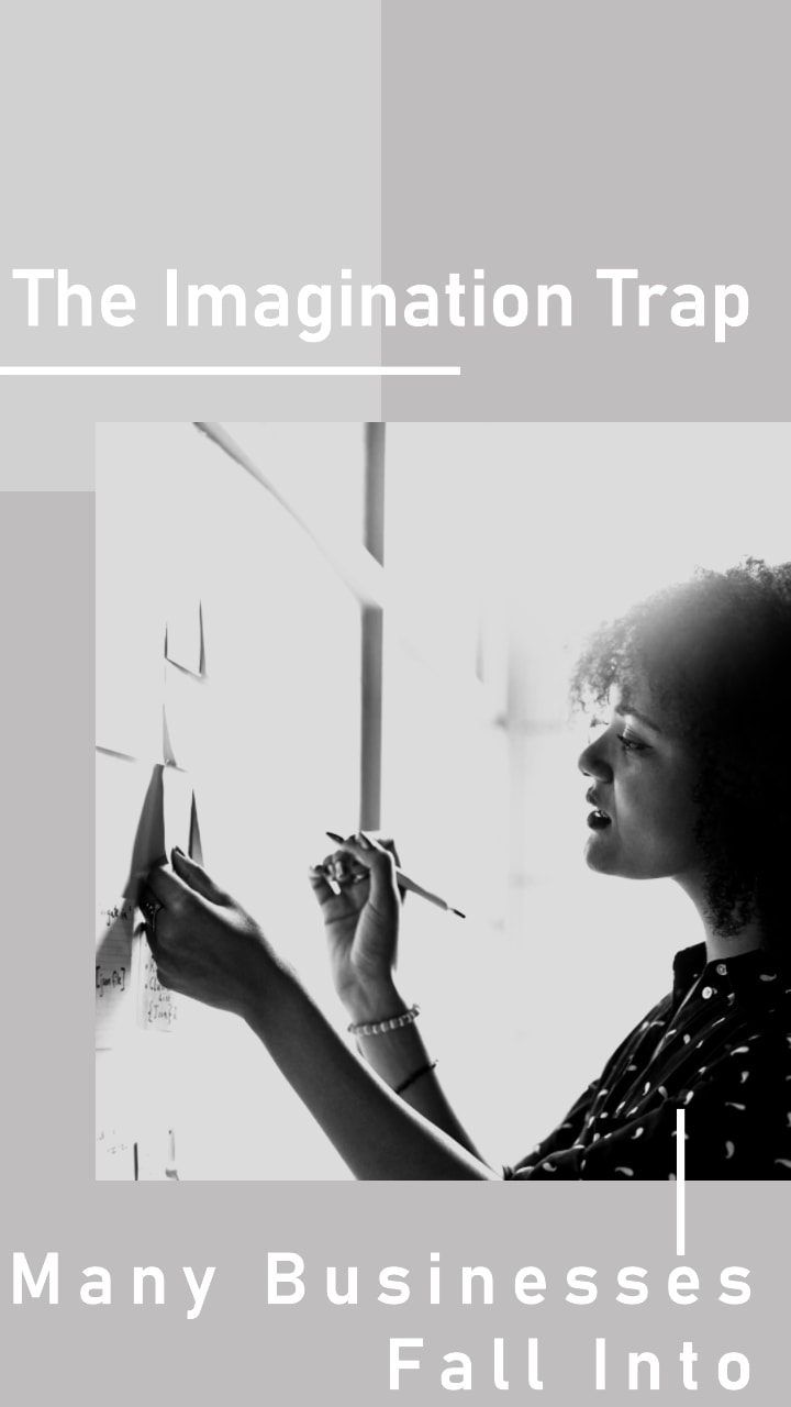 The Imagination Trap Many Businesses Fall Into - Charlotte Area Chamber of Commerce