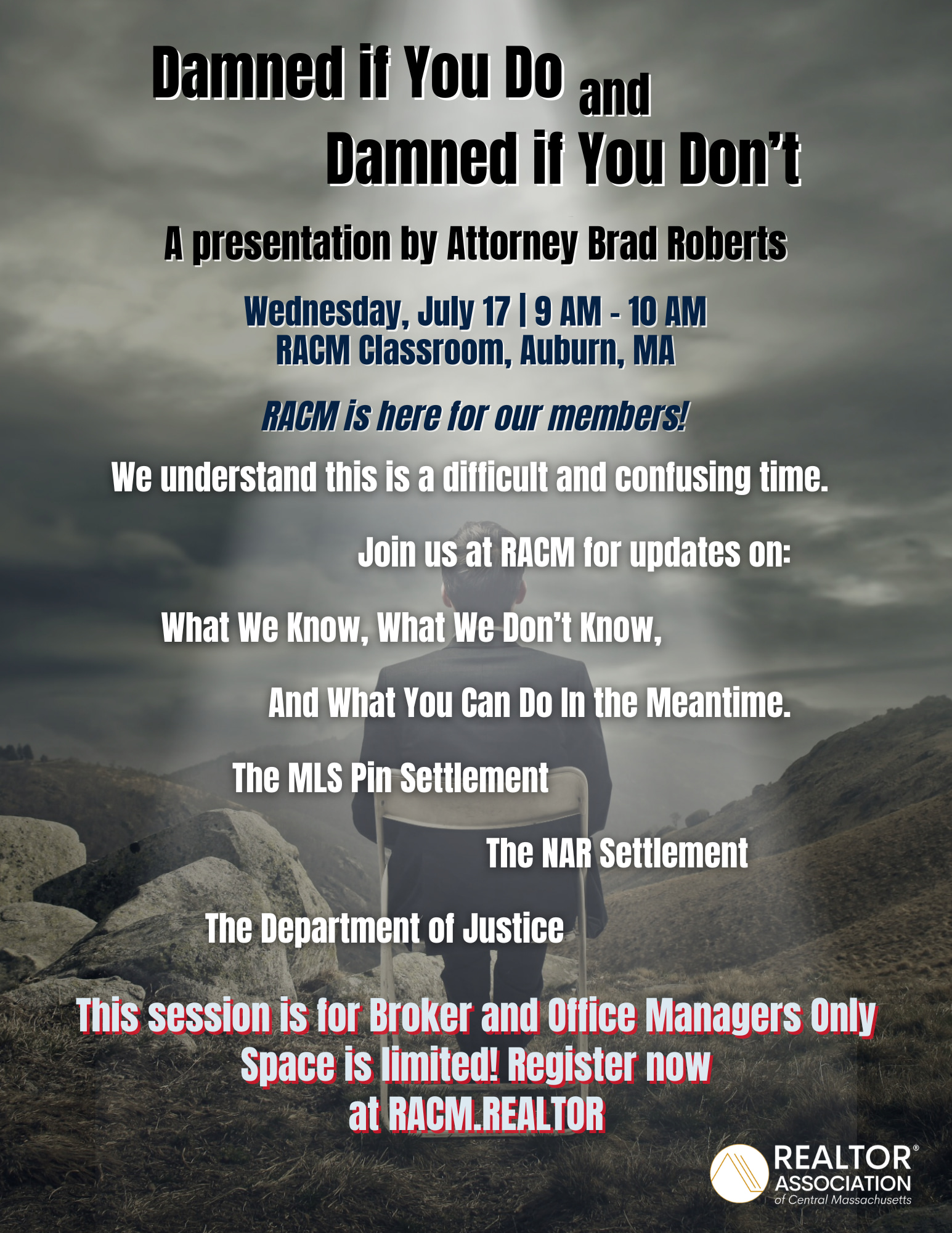 Damned if you Do and Damned if You Don't - REALTOR® Association of Central Massachusetts