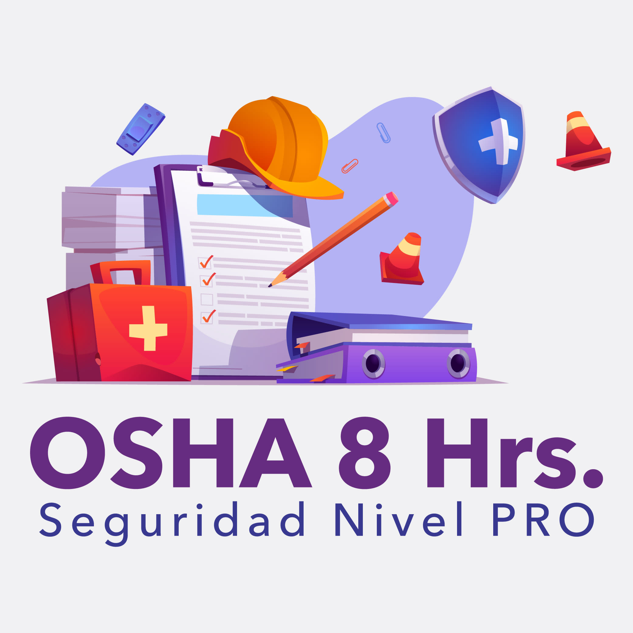Seminario: OSHA 8hrs: Seguridad Nivel Pro - Event Registration