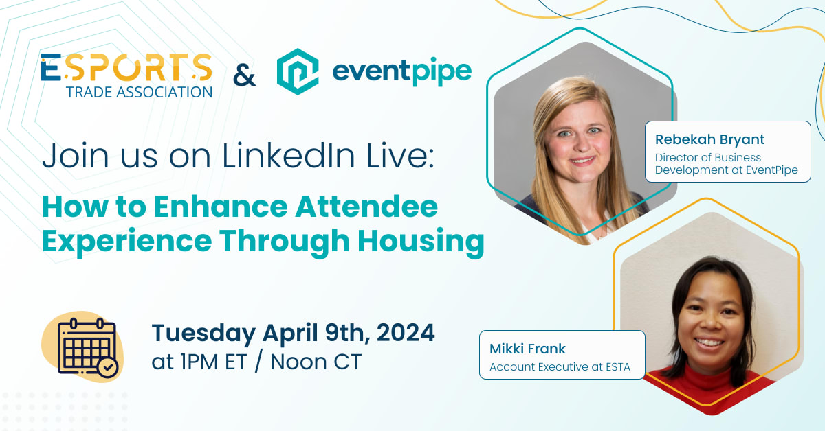 How to Enhance Attendee Experience Through Housing - Esports Trade ...