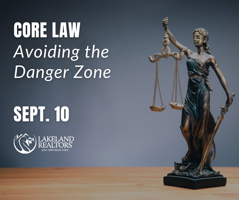 Core Law-Avoiding the Danger Zone ~ In Person | Lakeland Board Of Realtors