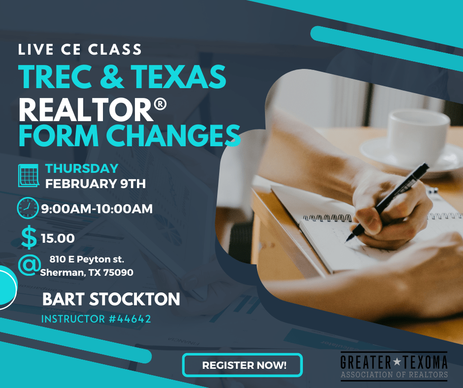 TREC & Texas REALTOR® Form Changes - LIVE CE - Greater Texoma ...