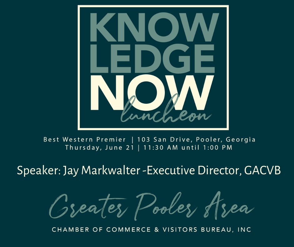 Knowledge Now Luncheon - June 2023 Events & Calendar | Greater Pooler ...