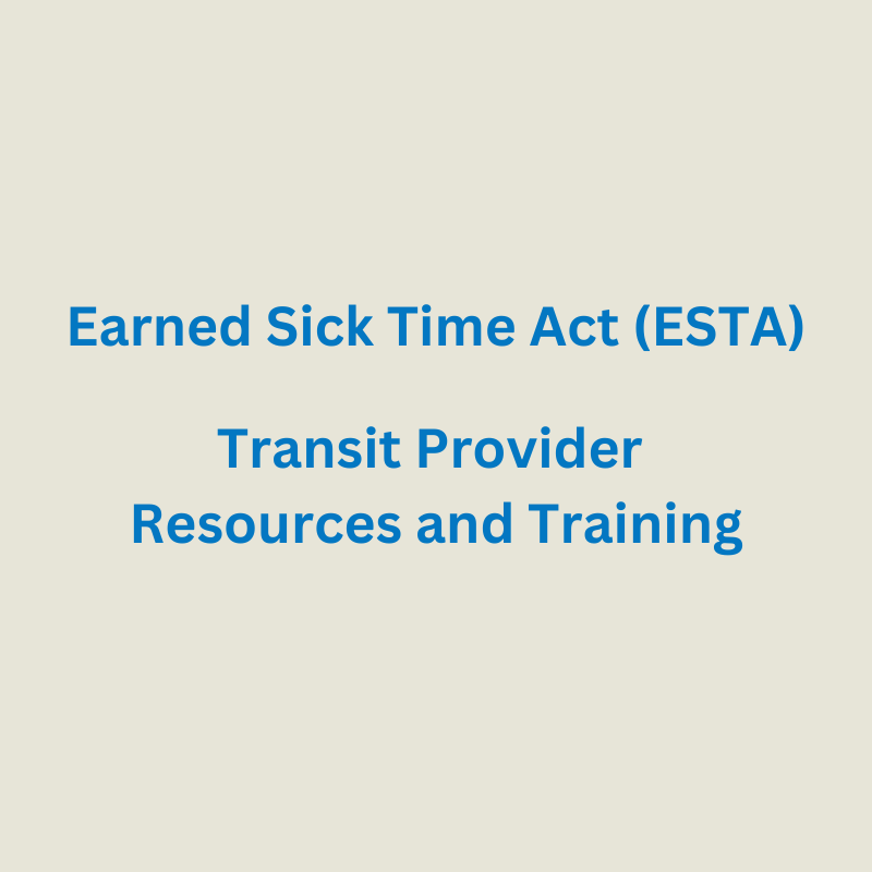 Earned Sick Time Act (ESTA) - Transit Provider Resources and Training ...