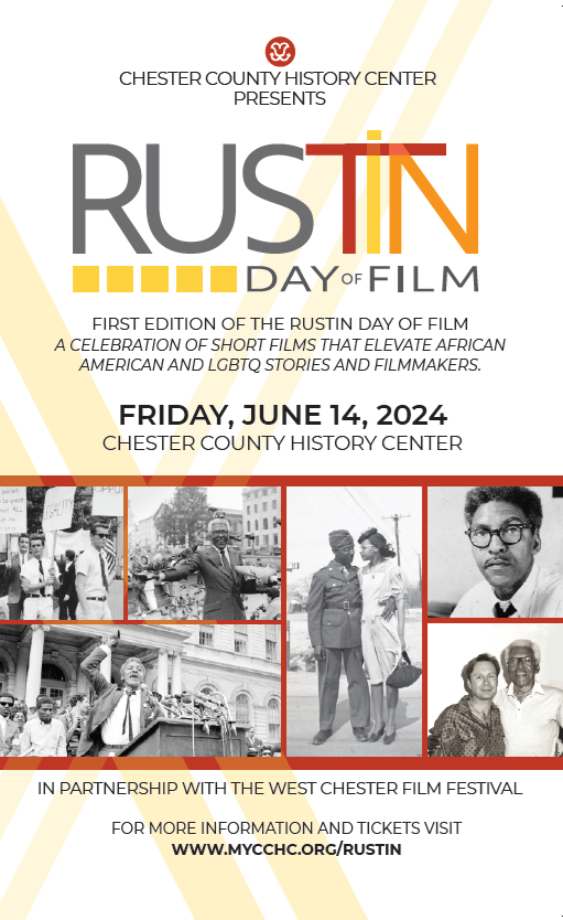Rustin Day of Film at Chester County History Center - Chester County ...