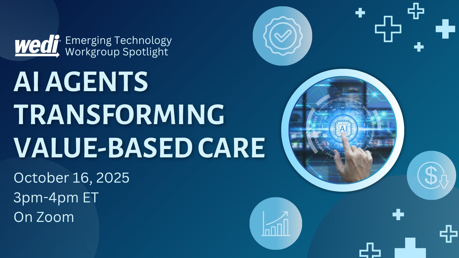 AI Agents Transforming Value-Based Care: A WEDI Emerging Technology Workgroup Spotlight ...