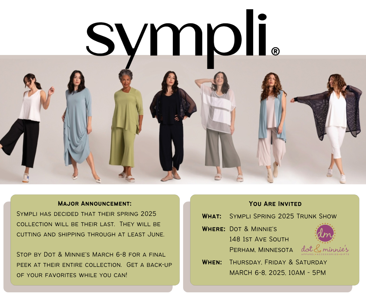 Sympli Spring 2025 Trunk Show @ Dot & Minnie's - Perham Area Chamber of ...