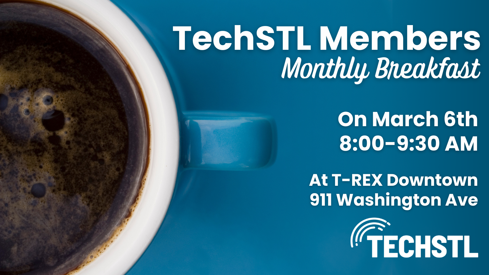 TechSTL Monthly Member Breakfast - Event Registration