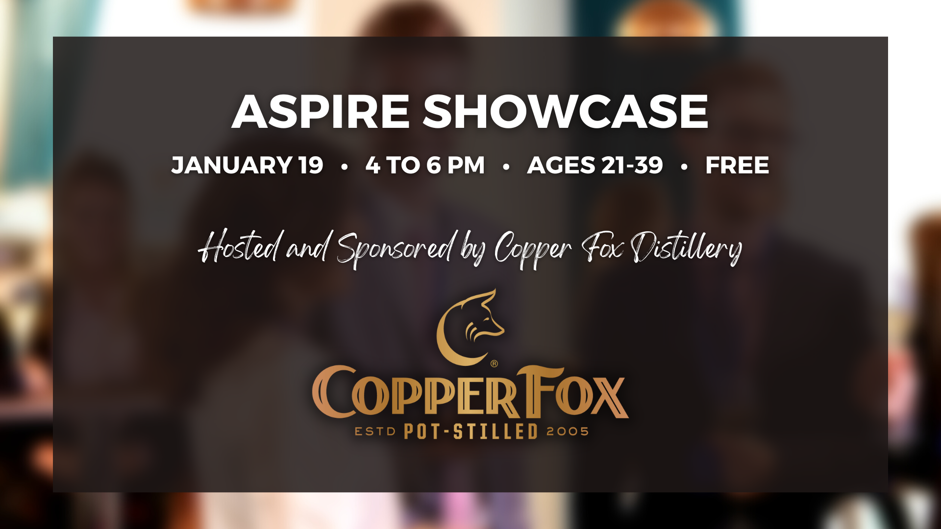 ASPIRE Showcase: Young Professionals' Expo at Copper Fox Distillery ...