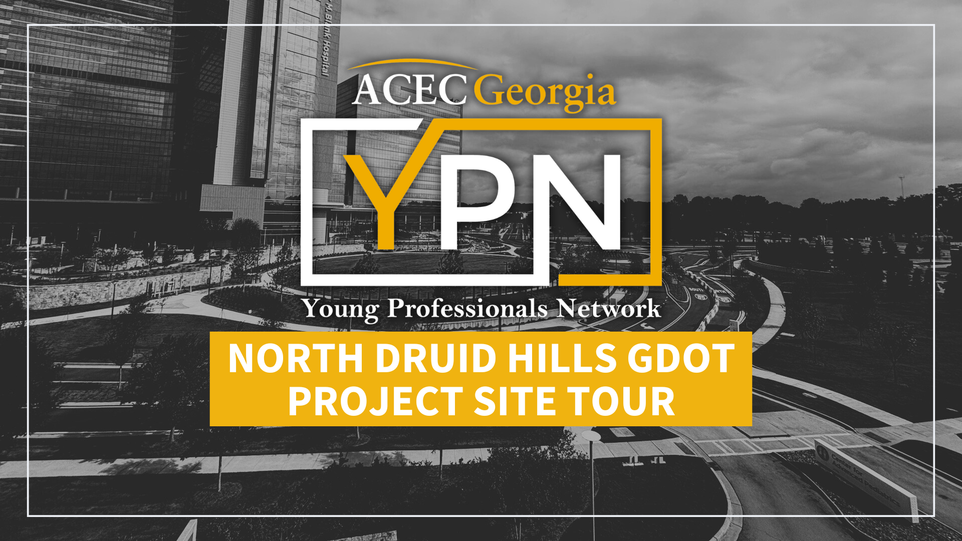 Young Professionals Network: North Druid Hills GDOT Project Site Tour - American Council of ...