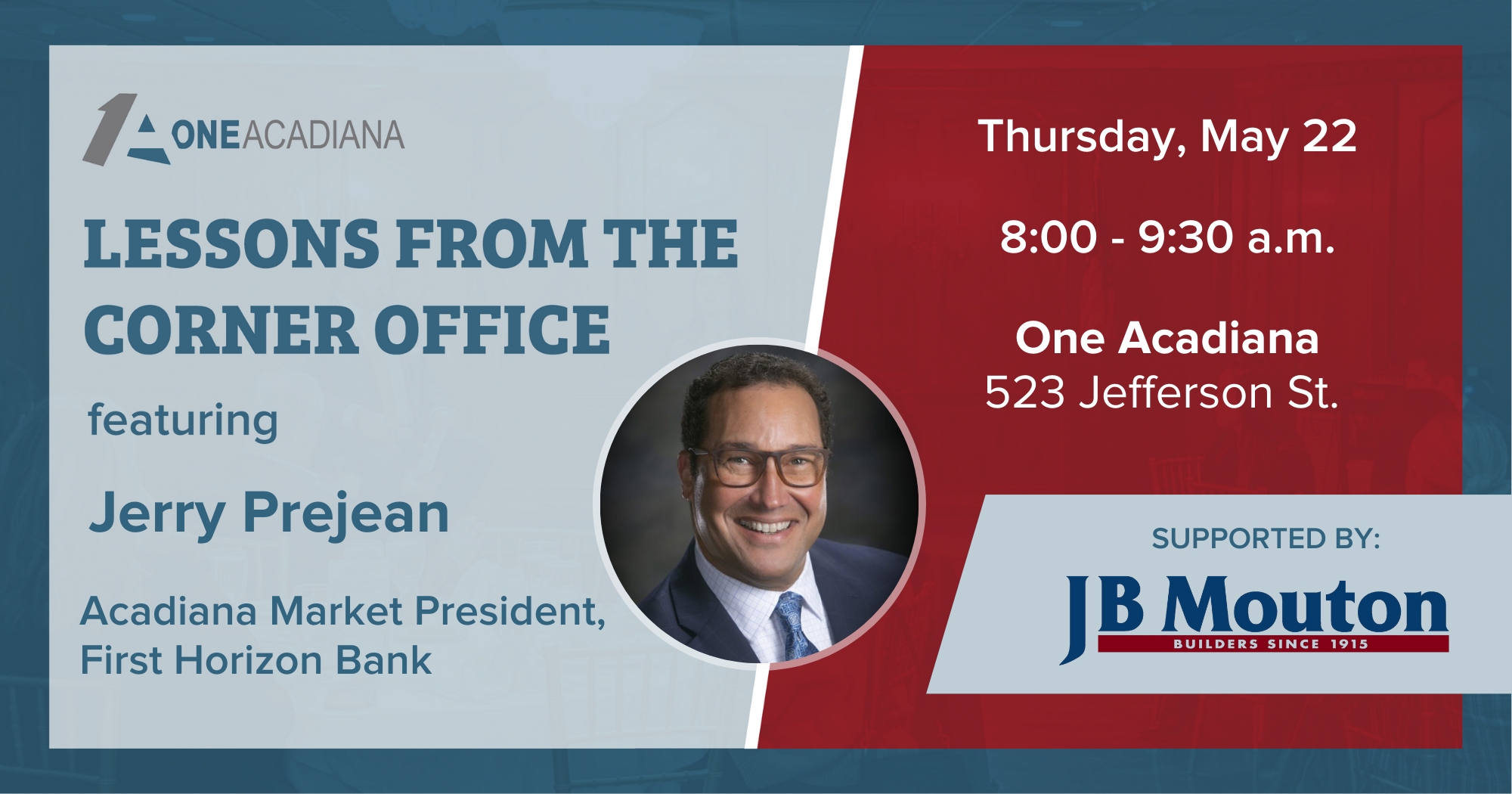 Lessons from the Corner Office featuring Jerry Prejean | One Acadiana