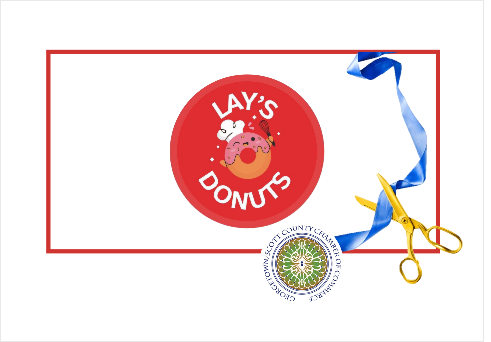 Ribbon Cutting - Lay's Donuts - Georgetown/Scott County Chamber of Commerce