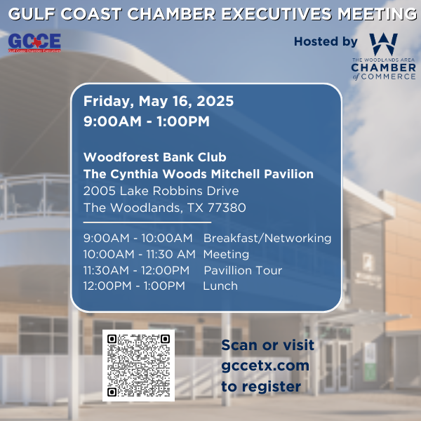 GCCE May Monthly Meeting, hosted by The Woodlands Area Chamber of ...