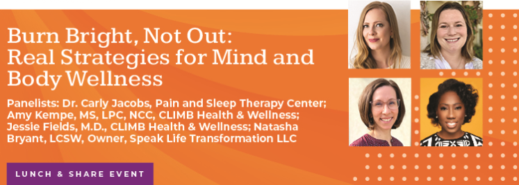 SPW Lunch and Share: Burn Bright, Not Out: Real Strategies for Mind and ...