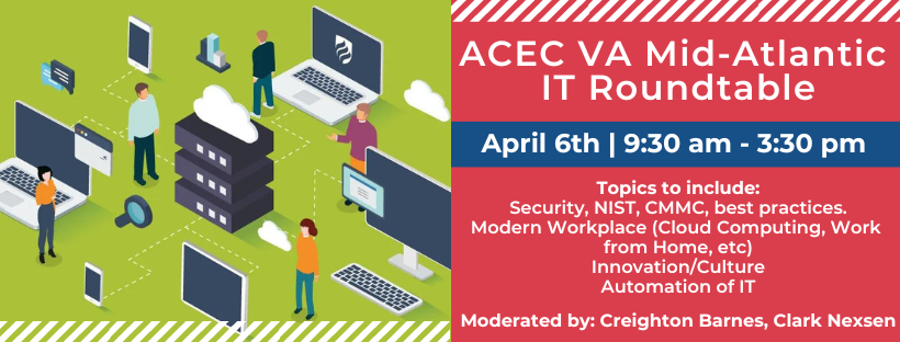 ACEC VA Mid-Atlantic IT Roundtable - American Council of Engineering ...