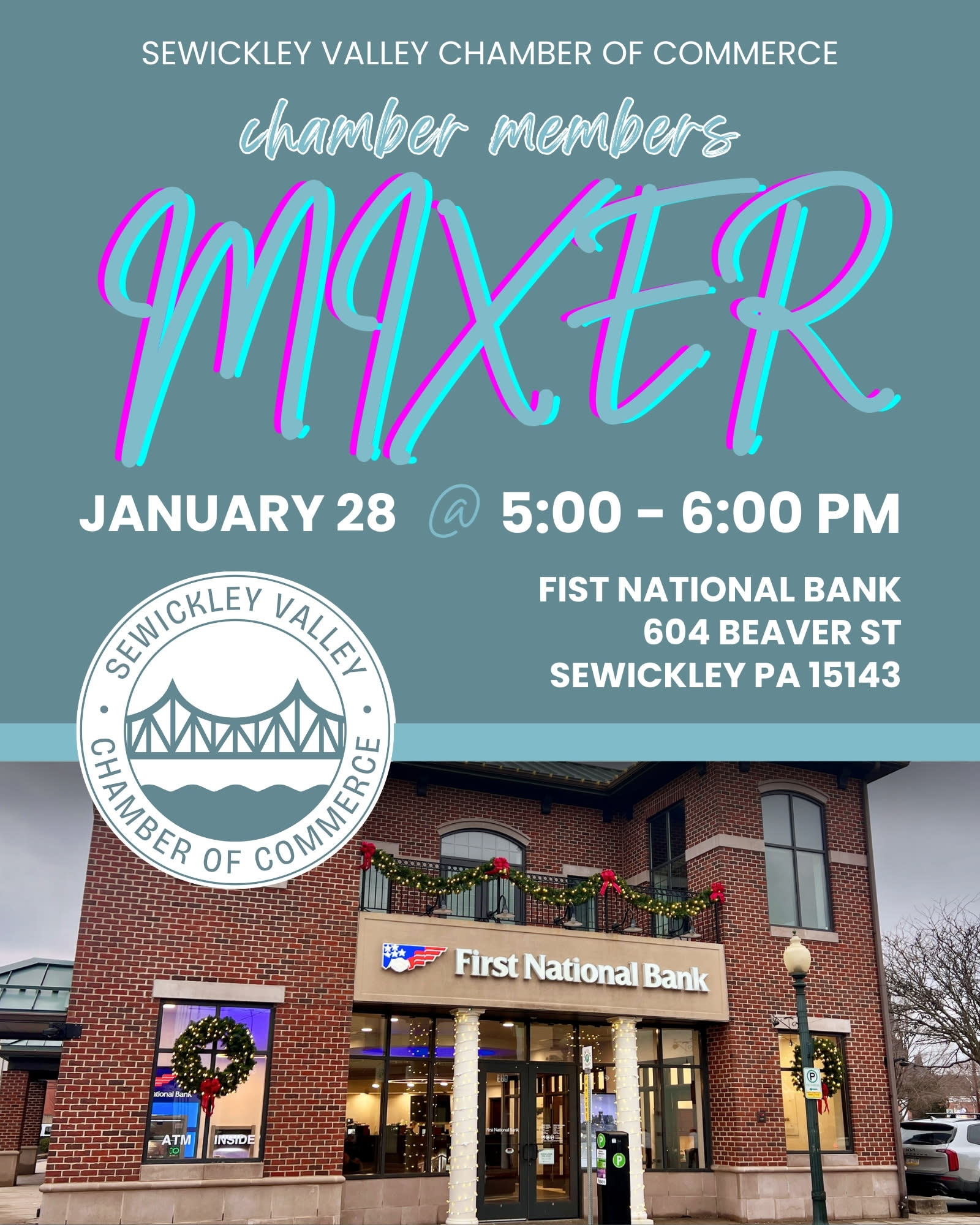 Chamber Mixer at First National Bank - Sewickley Valley Chamber of Commerce