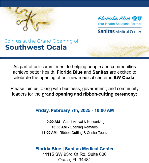 Grand Opening - Florida Blue Sanitas Medical Center Southwest Ocala ...