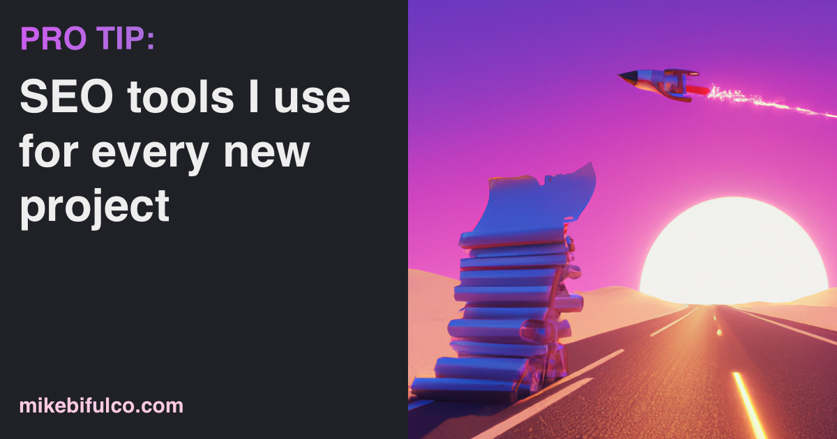 SEO tools I used to grow my sites to 20k+ visitors/month