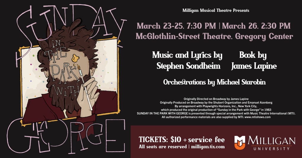 Milligan musical theatre presents “Sunday in the Park with George ...