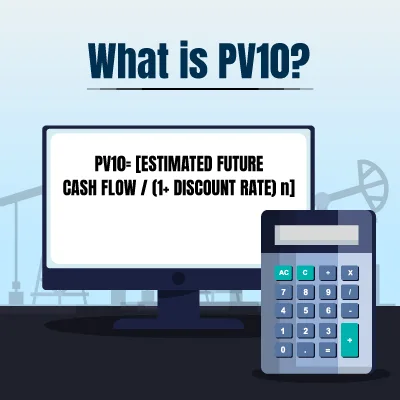 What is PV10 and How Can You Calculate it?