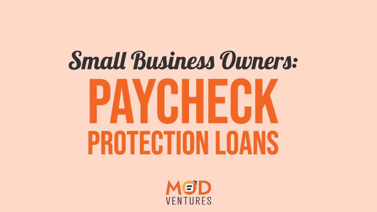 Paycheck Protection Loans for Phoenix Small Businesses | MOD Ventures, LLC