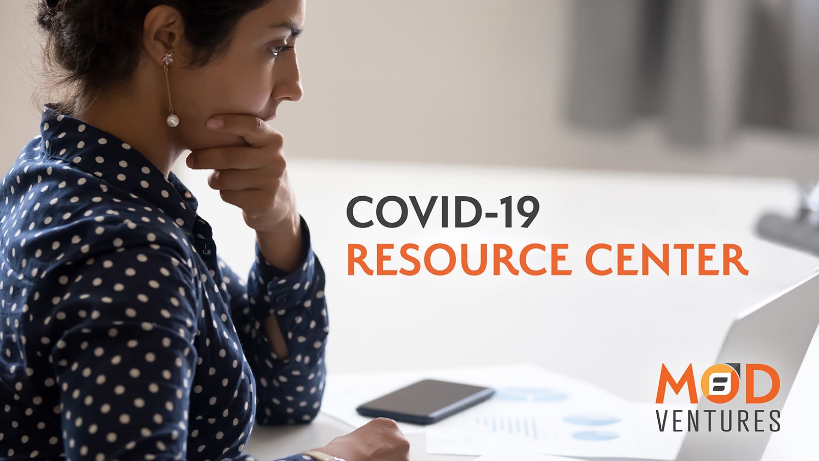 COVID-19 Resource Center | Phoenix Tucson Arizona AZ | MOD Ventures, LLC
