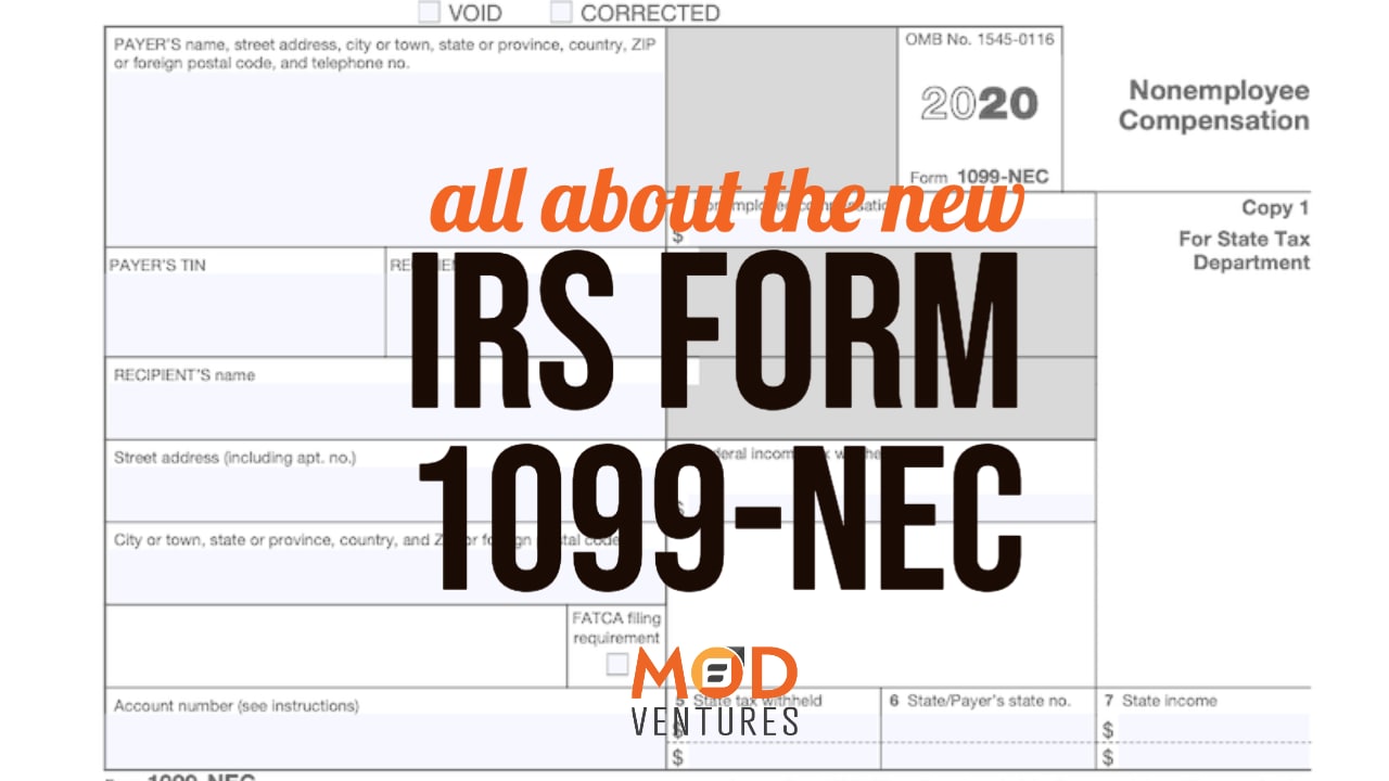 IRS Form 1099-NEC Regulations in 2020 | MOD Ventures, LLC