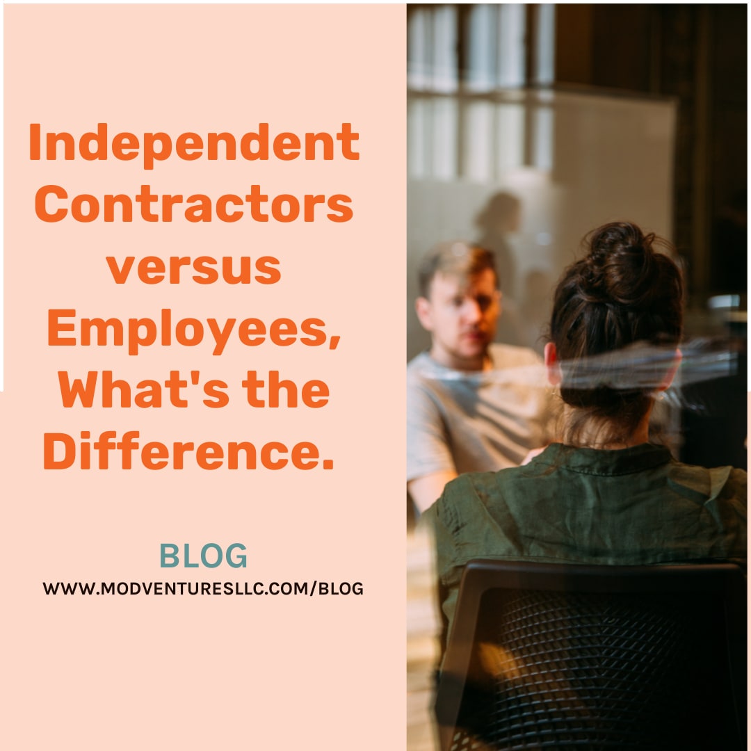 Independent Contractors versus Employees, Whats the Difference? | MOD ...