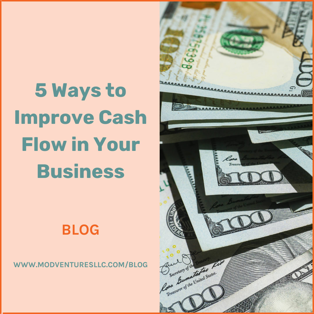 5 Ways To Improve Cash Flow In Your Business Mod Ventures Llc
