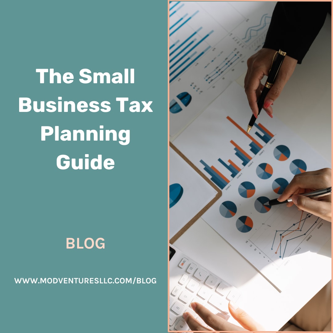 The Small Business Tax Planning Guide | MOD Ventures, LLC