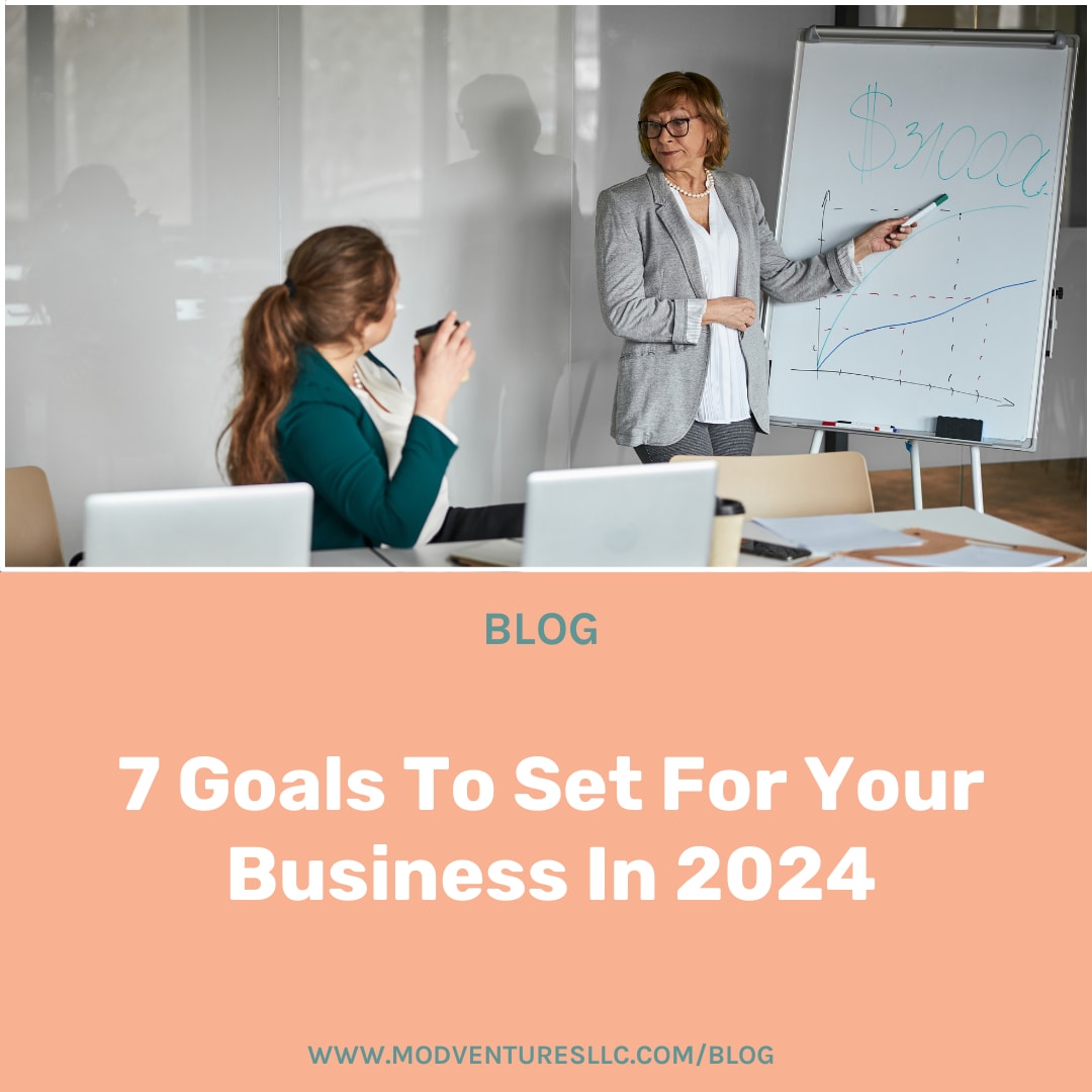 7 Key Financial Goals to Set for Your Business in 2024 | MOD Ventures, LLC