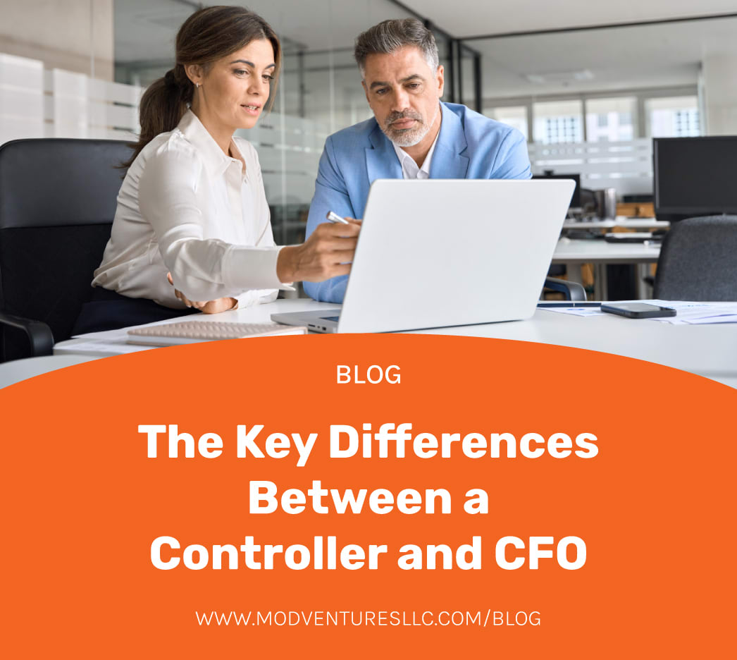 The Key Differences Between Controller and CFO | MOD Ventures, LLC