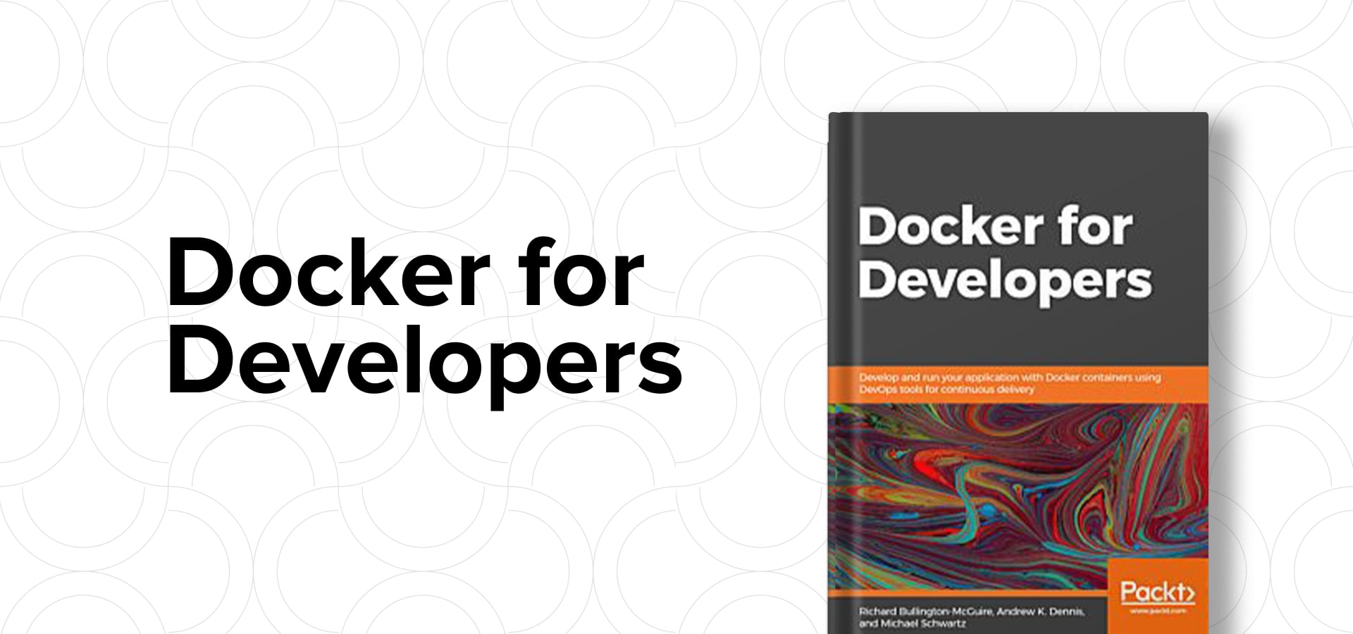 Authoring Docker For Developers For Packt Publishing Modus Create