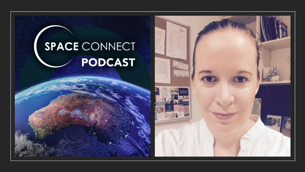 Podcast: Anntonette Dailey talks Australia’s space industry - Space Connect