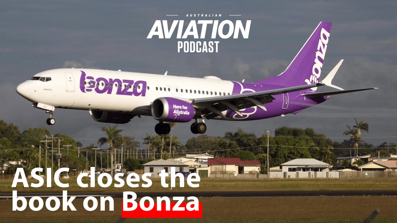 Video Podcast: ASIC closes the book on Bonza – Australian Aviation