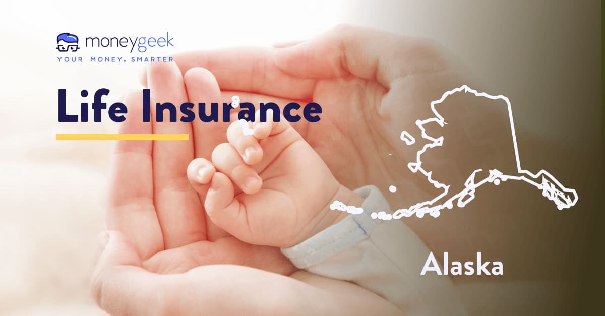 Best Life Insurance Companies in Alaska (2026)
